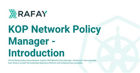 Kop Network Policy Manager Introduction Rafay Product Documentation
