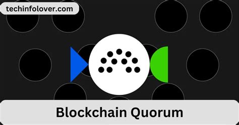 Blockchain Quorum The Revolutionary Solution For Secure Transactions