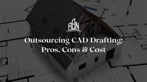 Outsourcing Cad Drafting Pros Cons And Cost