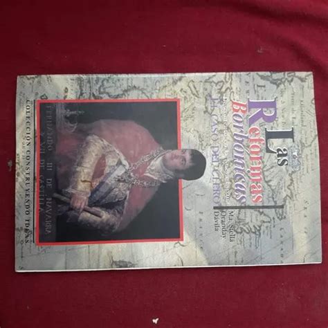 Libro Las Reformas Borbonicas Maria Stella Oranday Mercadolibre