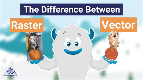 What S The Difference Between Raster And Vector Images Sticker Mountain