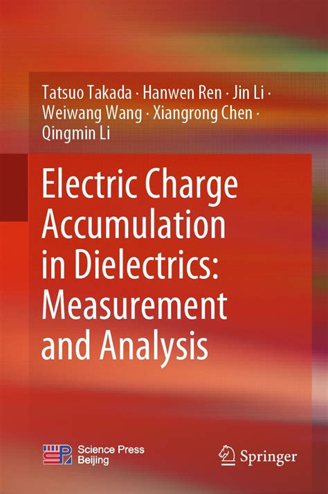 Electric Charge Accumulation In Dielectrics Measurement And Analysis Ebook By Tatsuo Takada