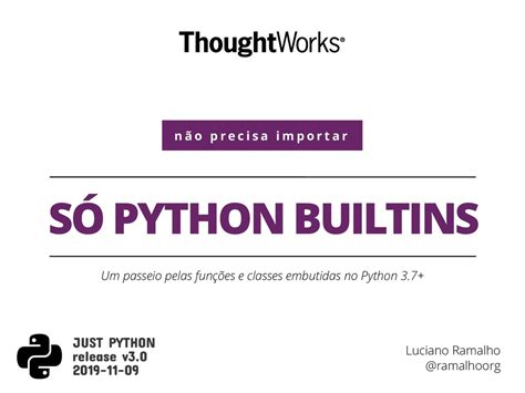 Só Python Builtins Speaker Deck