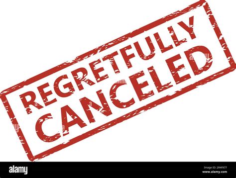 Regretfully Cancelled Rubber Stamp To Event Poster Vector Illustration Sticker Cancellation