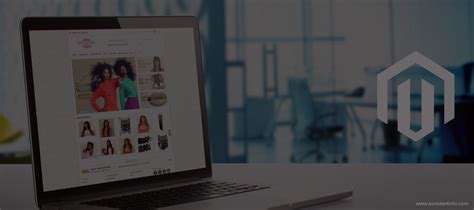 Top Reasons Why You Should Choose Magento As Your ECommerce Platform
