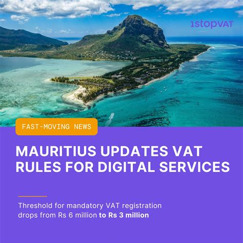 Mauritius Updates Vat Rules For Digital Services 1stopvat