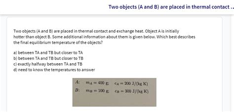 solved two objects a and b are placed in thermal contact