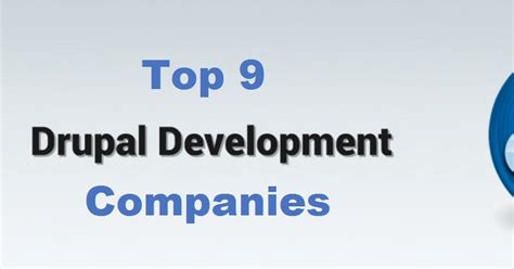Top 9 Drupal Web Development Companies In India