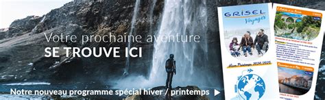 Bienvenue Chez Grisel Voyages