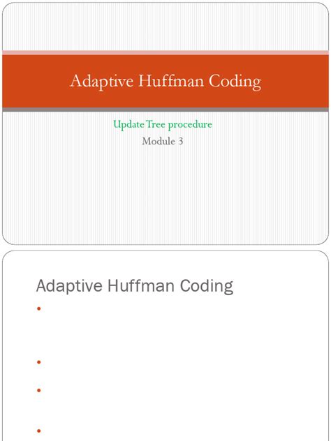 21 Huffman Coding Method 2 Adapticve Huffman Coding Update Tree 30