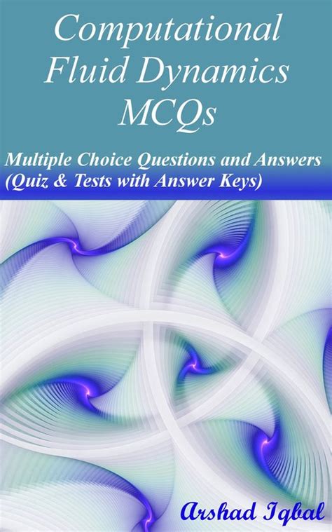 computational fluid dynamics mcqs multiple choice questions and answers quiz and tests
