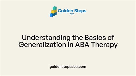 The Role Of Generalization In Aba Therapy Outcomes