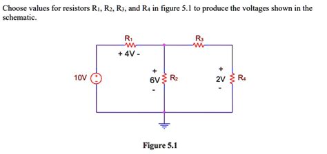 solved choose values for resistors rl rz r3 and r4 in figure 5 1 to