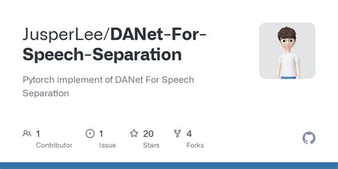 Github Jusperleedanet For Speech Separation Pytorch Implement Of Danet For Speech Separation