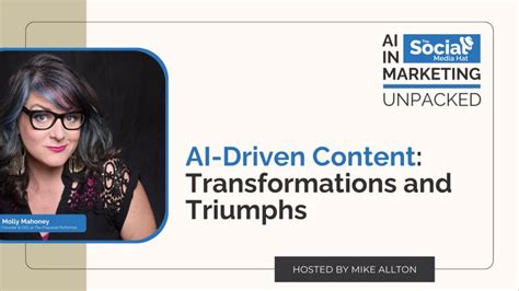 Ai Driven Content Transformations And Triumphs The Social Media Hat