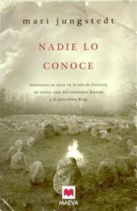 Nadie Lo Conoce Jungstedt Mari Maeva 978 84 92695 27 0