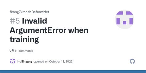 Invalid Argumenterror When Training · Issue 5 · Fkong7meshdeformnet · Github