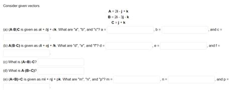 Solved Consider Given Vectors A 2i−j Kb 2i−3j−kc J K A