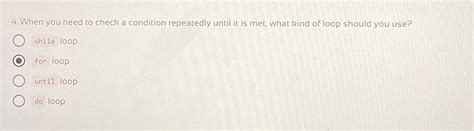 Solved When You Need To Check A Condition Repeatedly Until