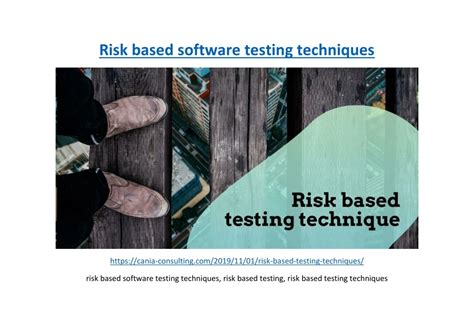 Ppt Risk Based Software Testing Techniques Powerpoint Presentation