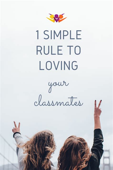 Simple Rule For Loving Your Classmates
