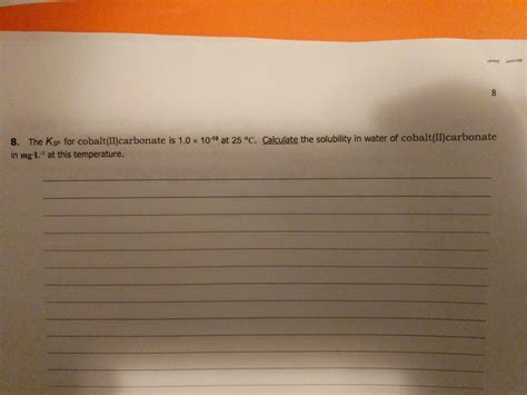 Solved 8 The Ksp For Cobalt Ii Carbonate Is 1 0 X 10 10 At