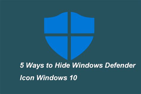 How To Hide Windows Defender Icon Titoinstitute