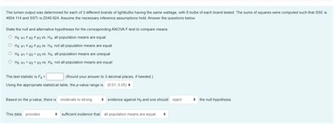 Solved The Lumen Output Was Determined For Each Of Chegg Com