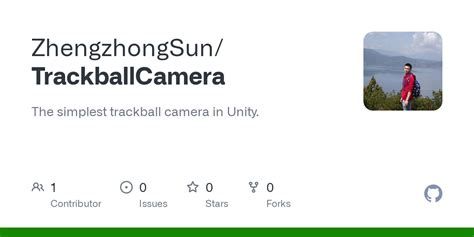 GitHub ZhengzhongSun TrackballCamera The Simplest Trackball Camera In Unity