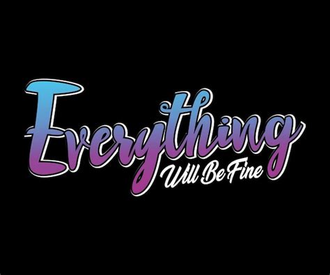 모든 것이 괜찮을 것입니다 벡터 타이포그래피 인용 티셔츠 디자인은 디지털 티셔츠 Scr에 사용할 수 있습니다 프리미엄 벡터