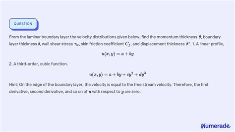 SOLVED From The Laminar Boundary Layer The Velocity Distributions Given Below Find The