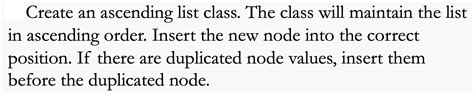 Solved Create An Ascending List Class The Class Will