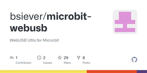 Github Bsievermicrobit Webusb Webusb Utils For Microbit