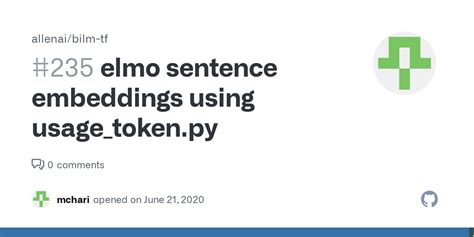 Elmo Sentence Embeddings Using Usage Token Py Issue 235 Allenai Bilm Tf GitHub