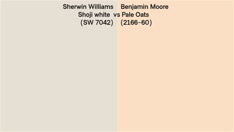 Sherwin Williams Shoji White Sw 7042 Vs Benjamin Moore Pale Oats