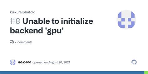Unable To Initialize Backend Gpu · Issue 8 · Kuixualphafold · Github