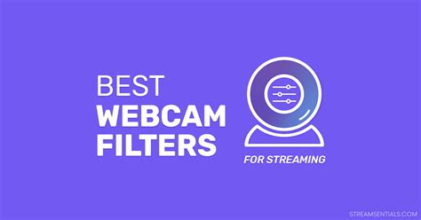 webcam filters for streaming fast fun and free