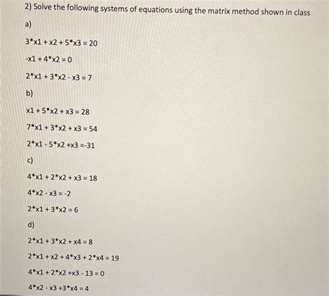 Solved Solve The Following Systems Of Equations Using The Chegg