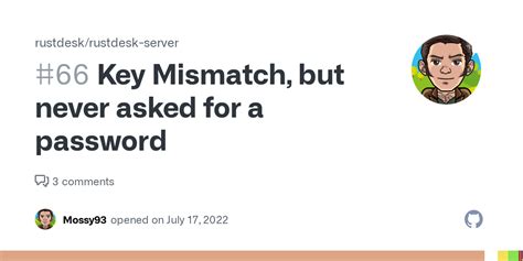 Key Mismatch But Never Asked For A Password · Issue 66 · Rustdesk Rustdesk Server · Github