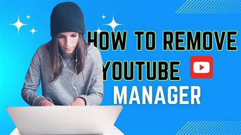 How To Remove A Manager From Your YouTube Channel YouTube