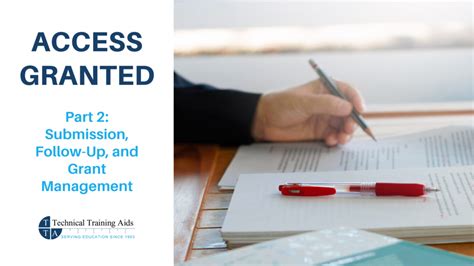 Access Granted Submission Follow Up And Grant Management