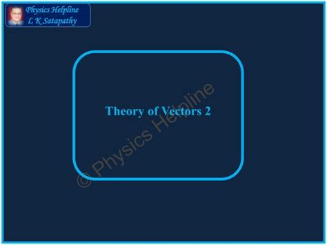 Theory Of Vectors 2 Pptx Physics Science