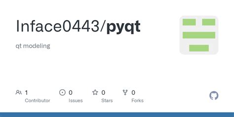 GitHub Inface Pyqt Qt Modeling