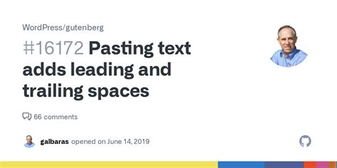 Pasting Text Adds Leading And Trailing Spaces Issue WordPress Gutenberg GitHub
