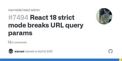 React Strict Mode Breaks Query Params Issue Marmelab React Admin GitHub