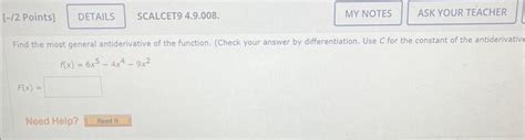 Solved Find The Most General Antiderivative Of The Function