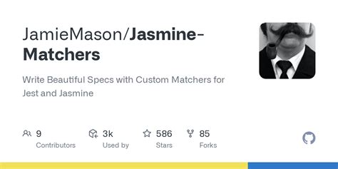Github Jamiemasonjasmine Matchers Write Beautiful Specs With Custom Matchers For Jest And