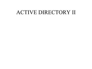 Active Directory Ii PPT