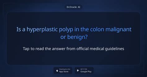 Is A Hyperplastic Polyp In The Colon Malignant Or Benign