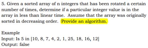Solved 5 Given A Sorted Array Of N Integers That Has Been